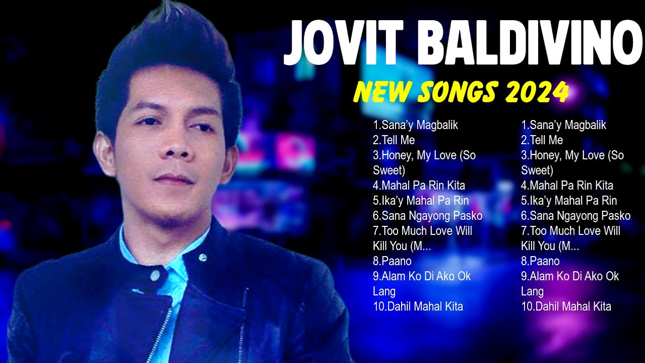 Best OPM Tagalog Love Songs - J O V I T B A L D I V I N O - Greatest ...