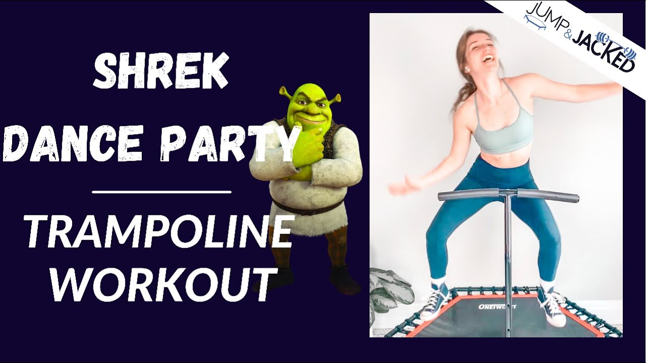 SHREK DANCE PARTY WORKOUT - TRAMPOLINE FITNESS - YouTube