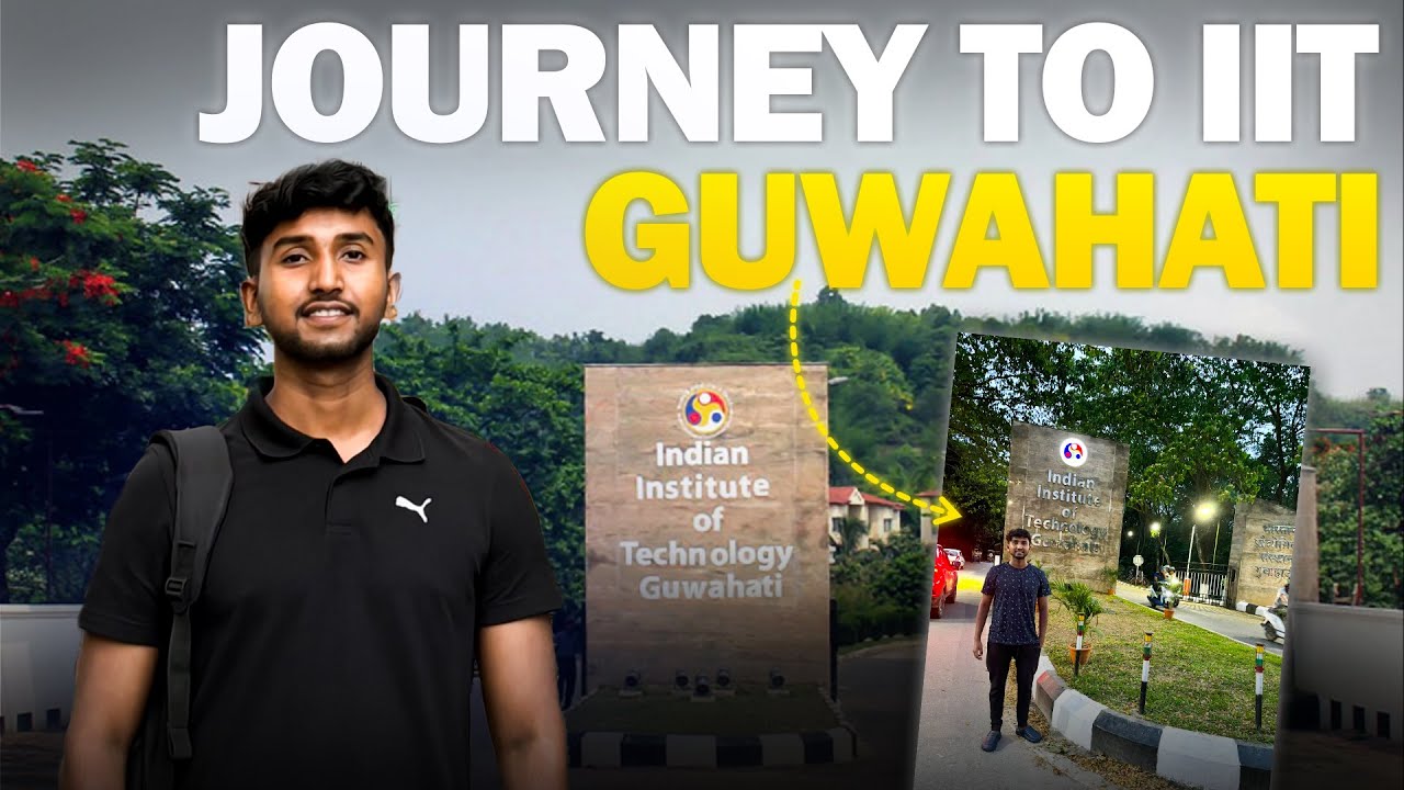 My Journey to IIT Guwahati | IIT Guwahati Admission 2024 | Vlog-1 ...