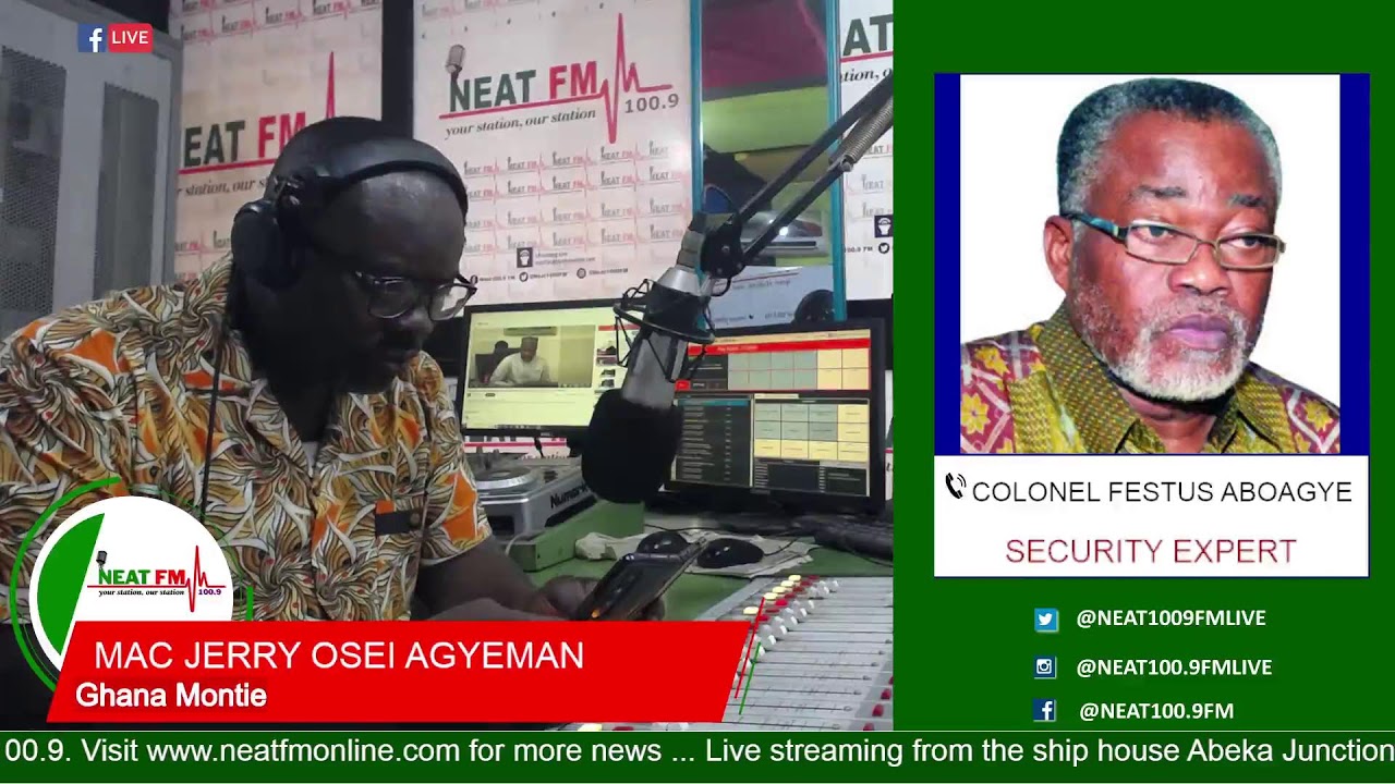GHANA MONTIE WITH MAC JERRY OSEI AGYEMAN on NEAT 100.9 FM (TUESDAY 18 ...
