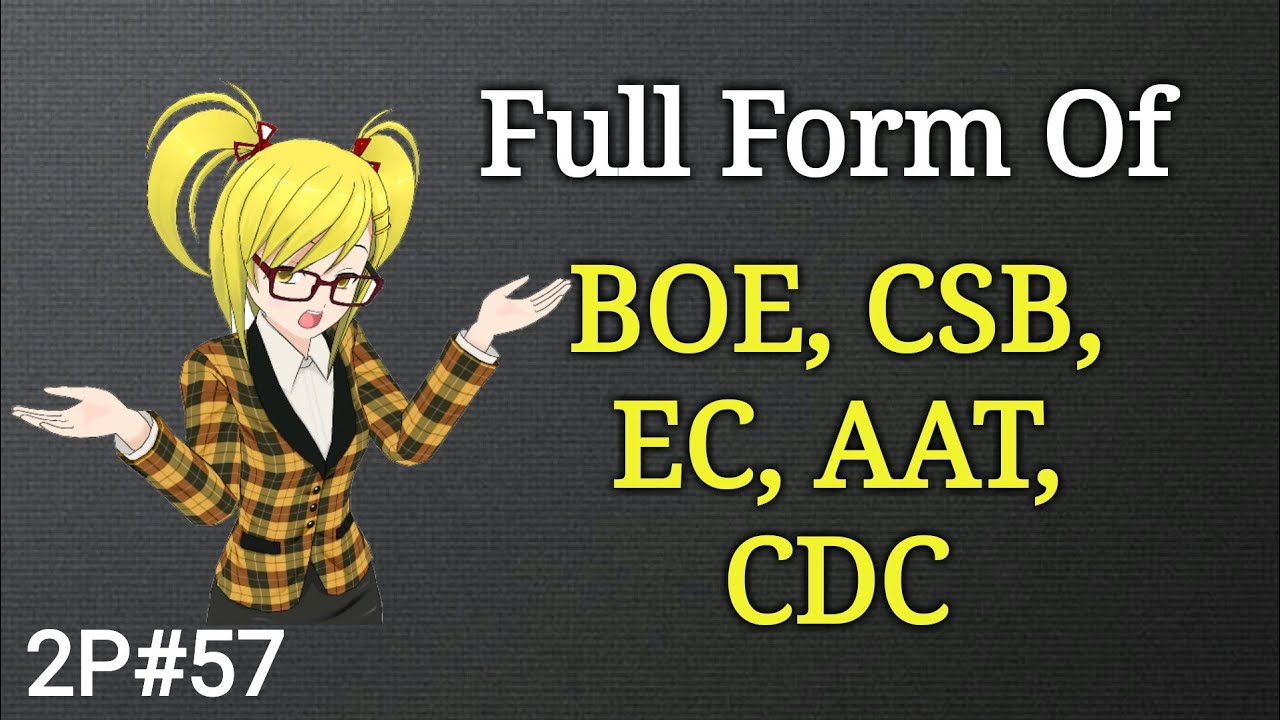 Full Form of BOE, CSB, EC, AAT, CDC in Education | General Knowledge in ...