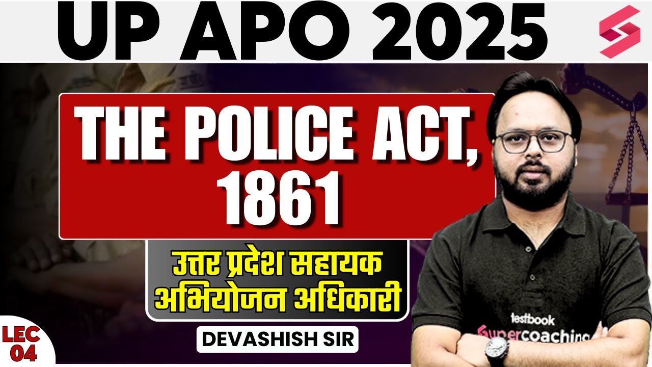 Police Act 1861 For UP APO 2025 Exam | UP APO Preparation | Police Act ...