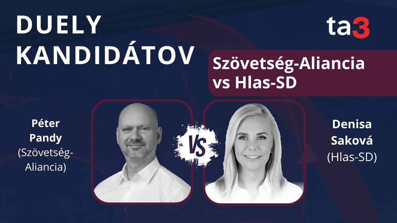 Duely kandidátov: Péter Pandy (Szövetség-Aliancia) vs Denisa Saková ...