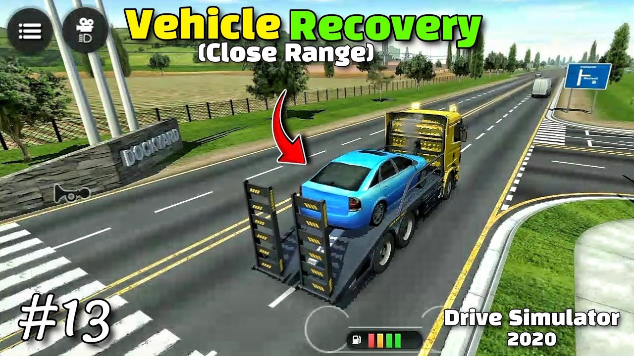 Drive Simulator 2020 Level #13 - Vehicle Recovery (Close Range ...