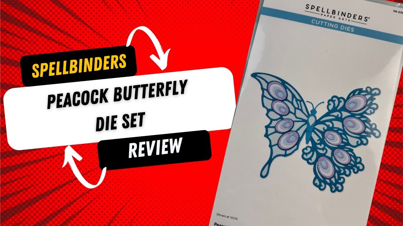 Spellbinders Peacock Butterfly Die set Review - YouTube