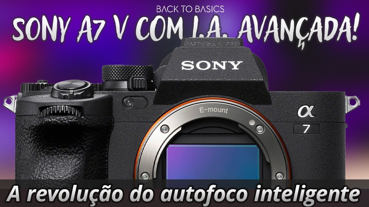 Sony a7 V com 44 MP e o Novo Chip de IA que Muda Tudo! - YouTube