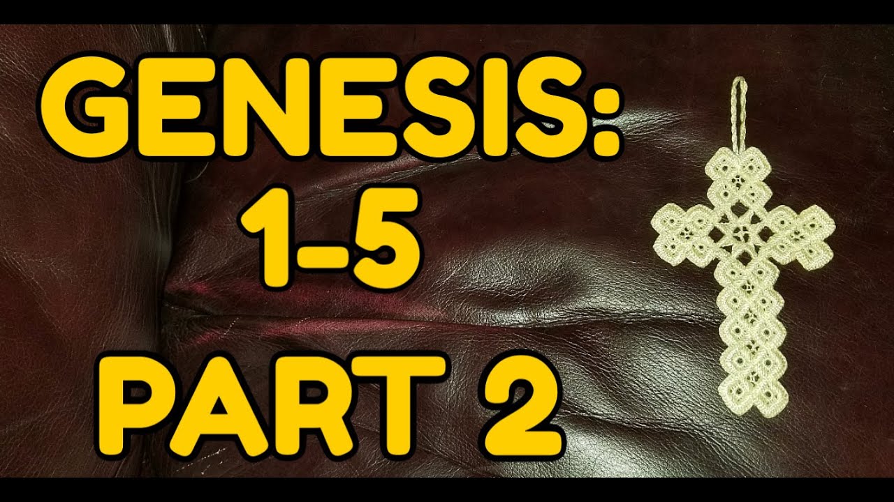 Bible Study for Beginners | Genesis: Chapters 1-5 (Part 2) - YouTube
