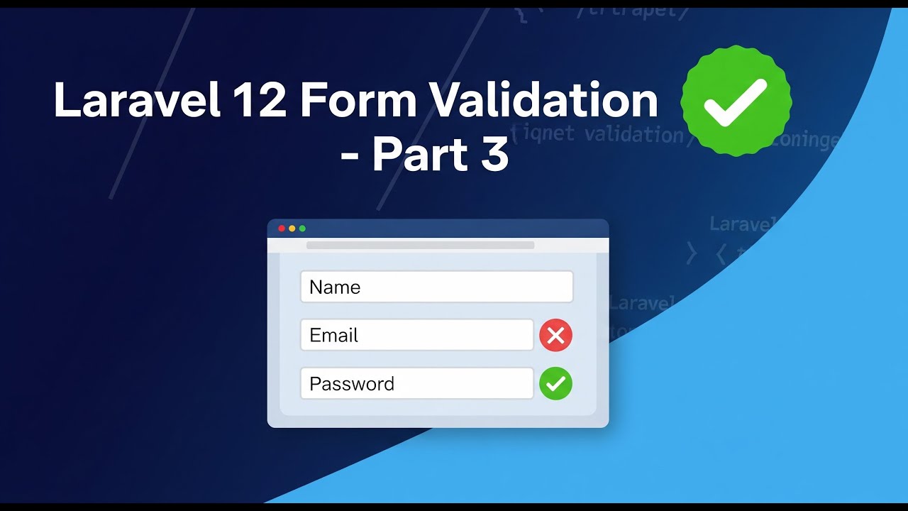 Laravel 12 Form Validation Tutorial for Beginners | Validate Requests Easily - Saifosys - YouTube
