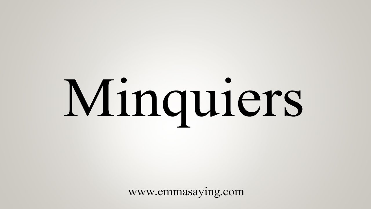 How To Say Minquiers - YouTube