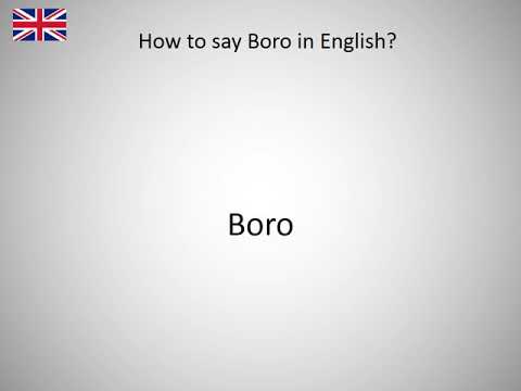 How to say Boro in English? - YouTube