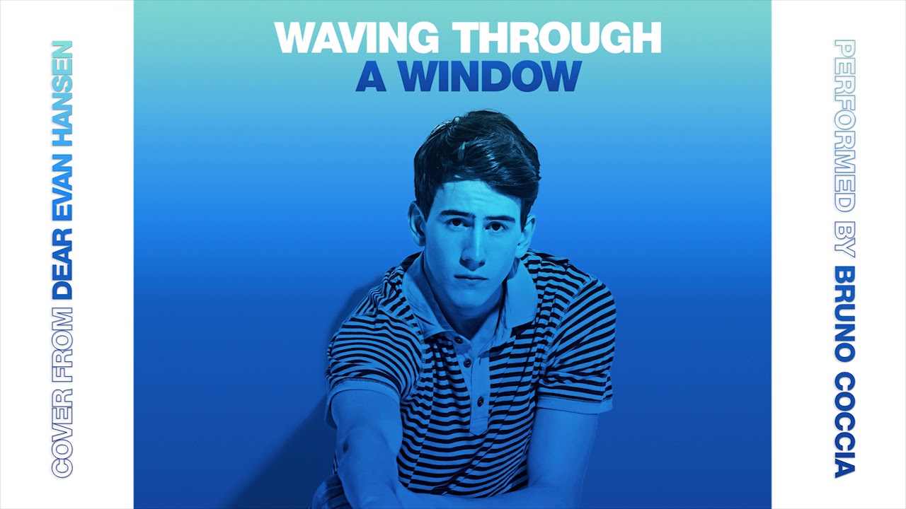 Waving Through a Window (from Dear Evan Hansen) - Cover by Bruno Coccia ...