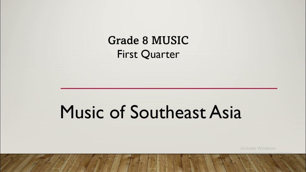 Southeast Asian Music (Grade 8 Music 1st Quarter) - YouTube