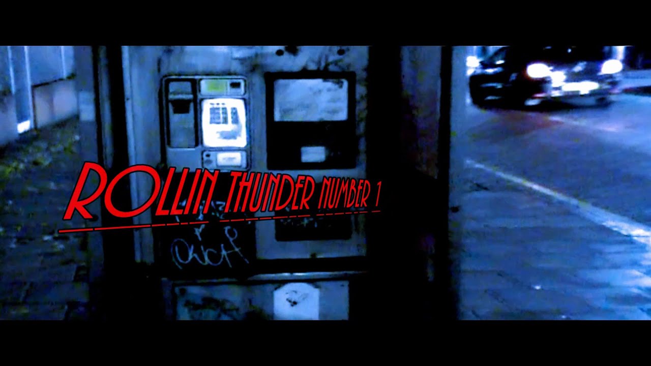 ROLLIN THUNDER NUMBER 1 IN THE VALLEY OF DARKNESS - YouTube