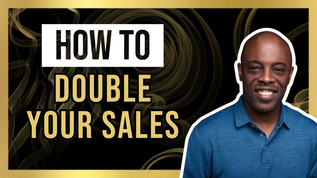 How to Double Your Sales - YouTube