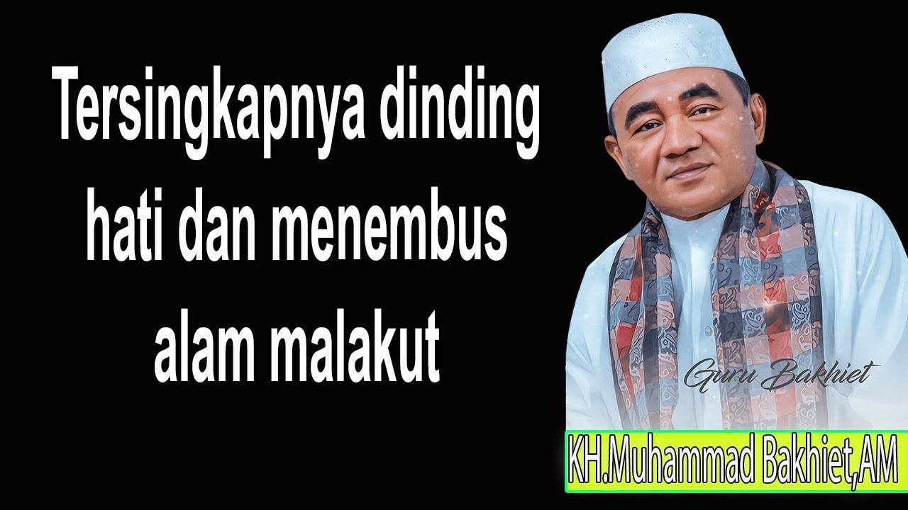 Tersingkapnya dinding hati dan menembus alam malakut - YouTube