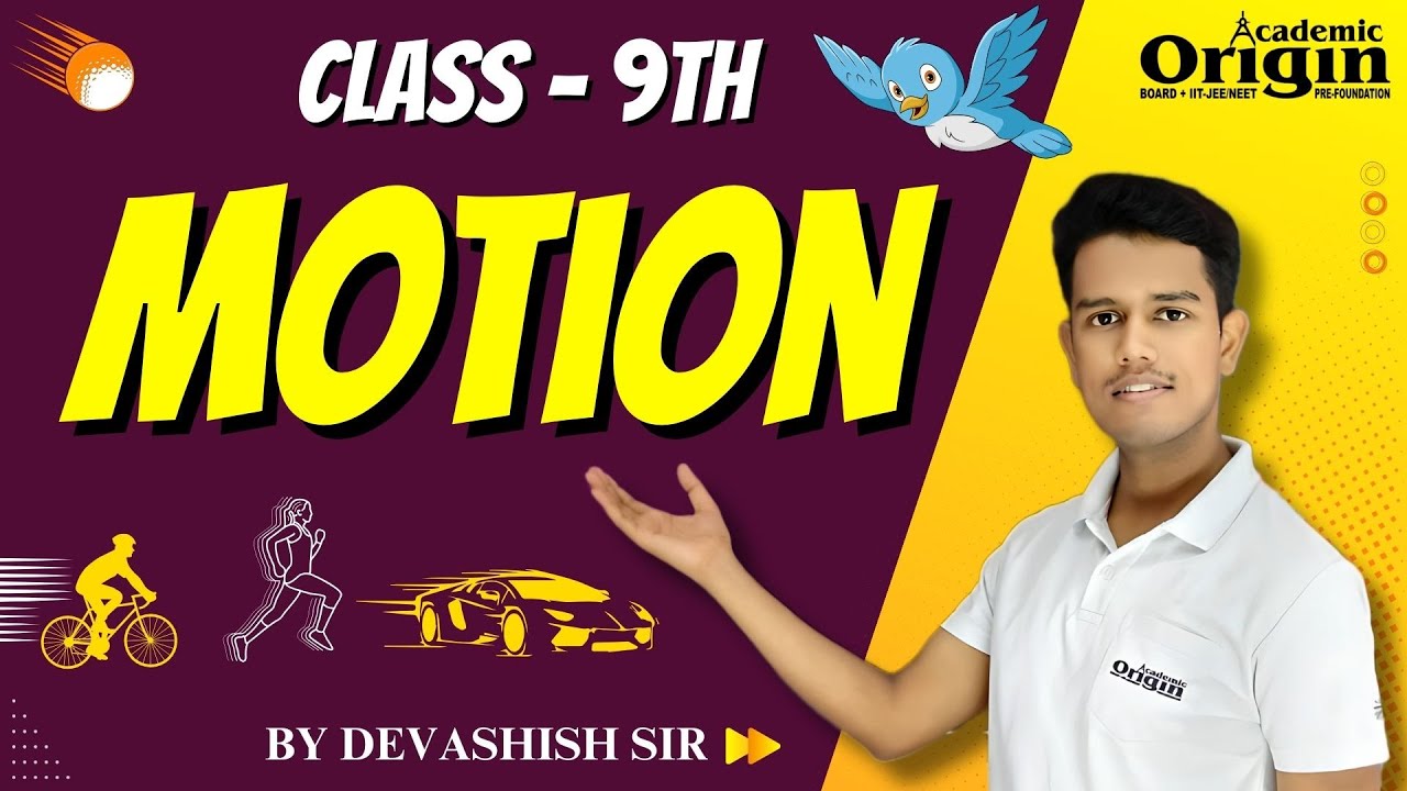 Motion | Class 9th | Part 1 | Physics By Devashish Sir - YouTube