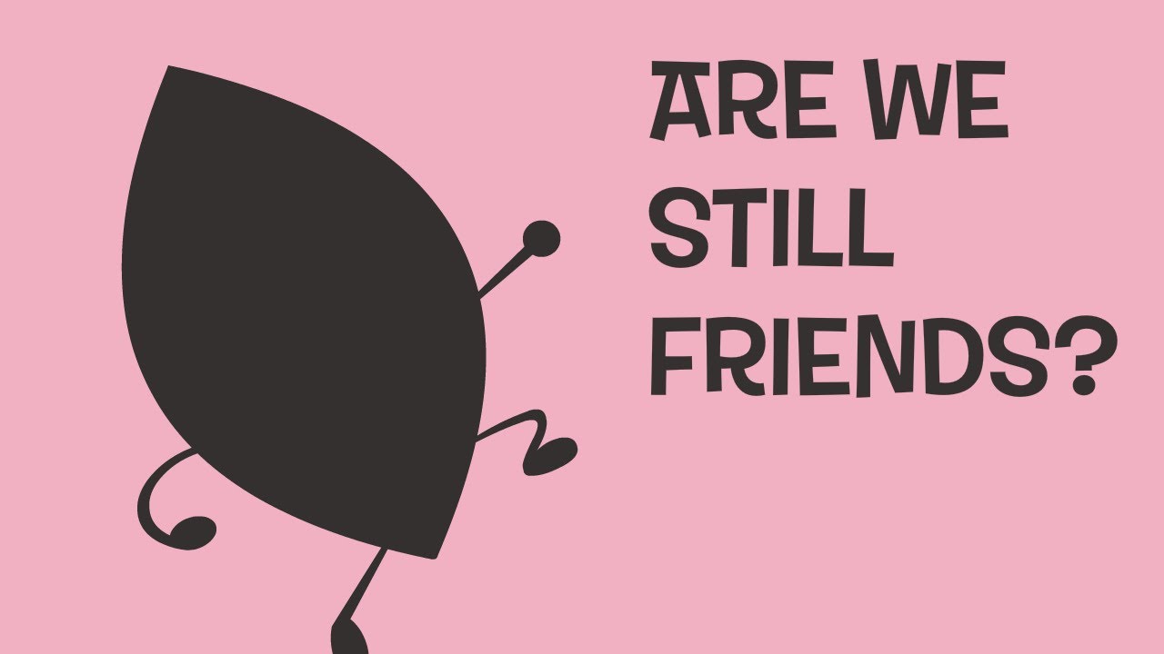 ARE WE STILL FRIENDS | BFDI ANIMATION - YouTube