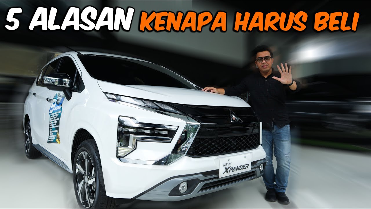 5 Alasan Kenapa Harus Beli Mitsubishi Xpander Ultimate 2024 - YouTube