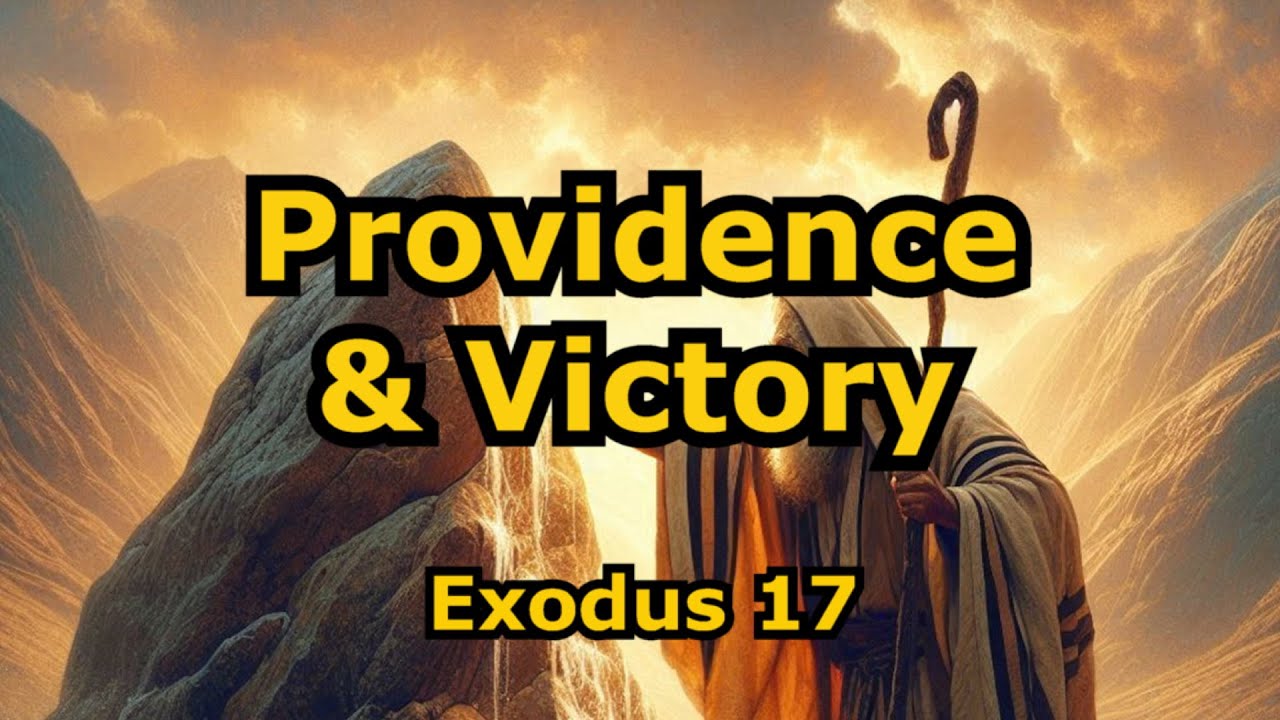 Providence & Victory (Exodus 17) - YouTube