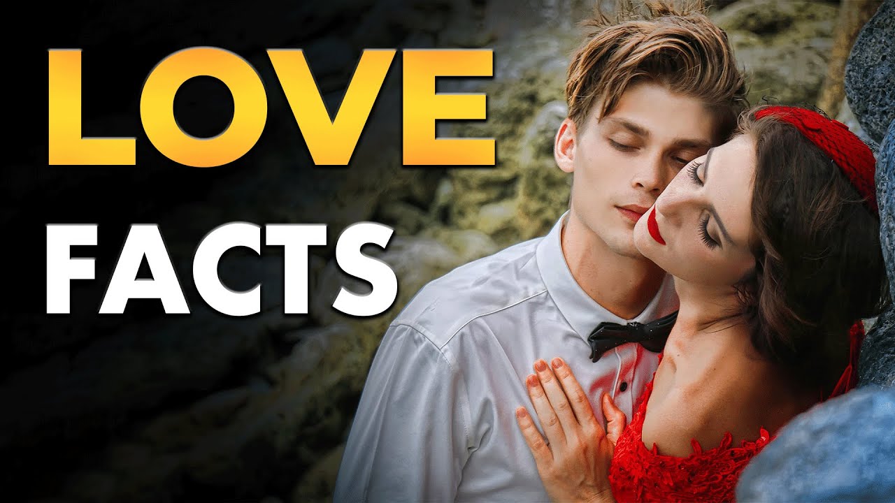 7 Facts From Psychology of Love | Amazing Facts About Love | Psychology ...