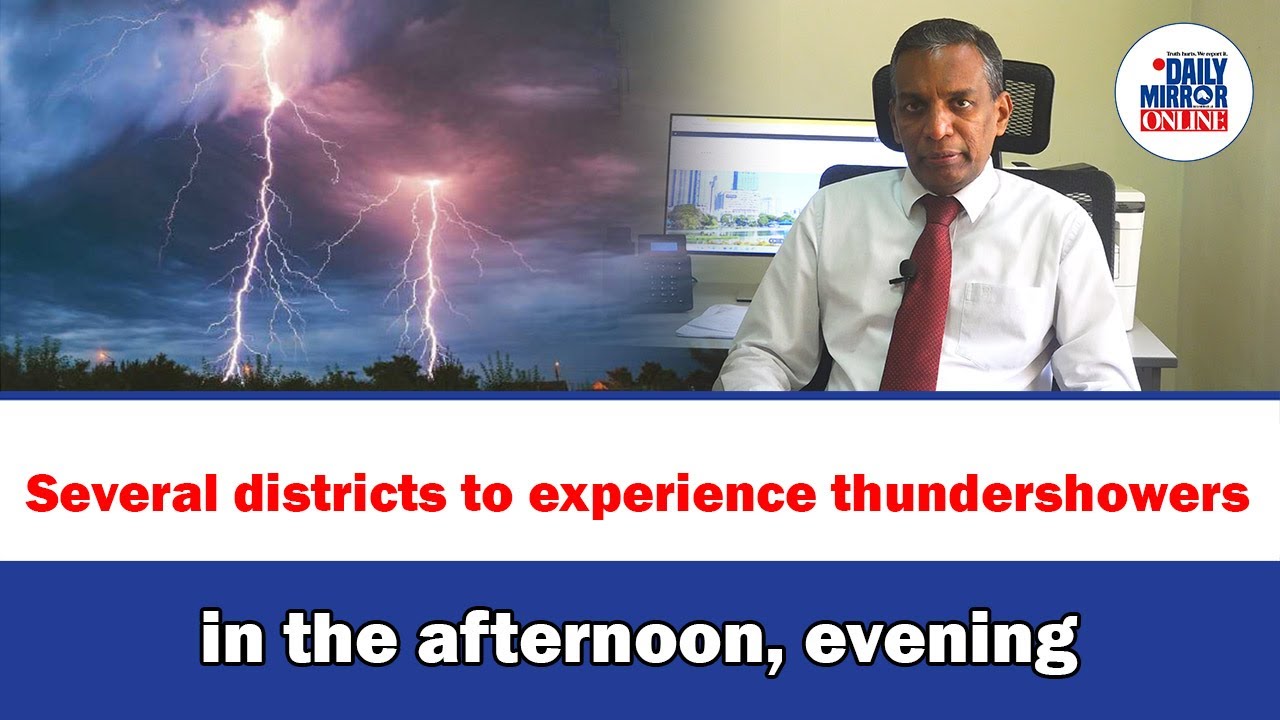 Several districts to experience thundershowers in the afternoon ...