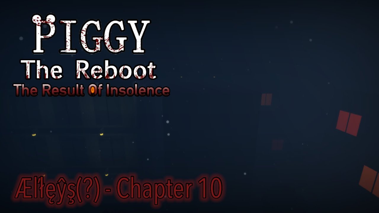 Piggy: ₮ⱧɆ ⱤɆ฿ØØ₮ | ₳ⱠⱠɆɎ₴(?) - ₵Ⱨ₳₱₮ɆⱤ 𝟭𝟬 | Piggy Build Mode - YouTube