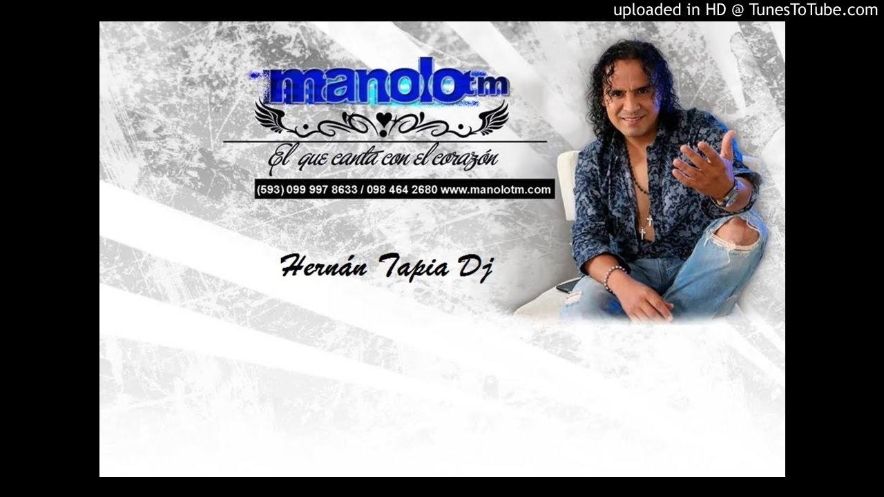 MIX MANOLO ÉXITOS - Hernán Patricio Dj - YouTube