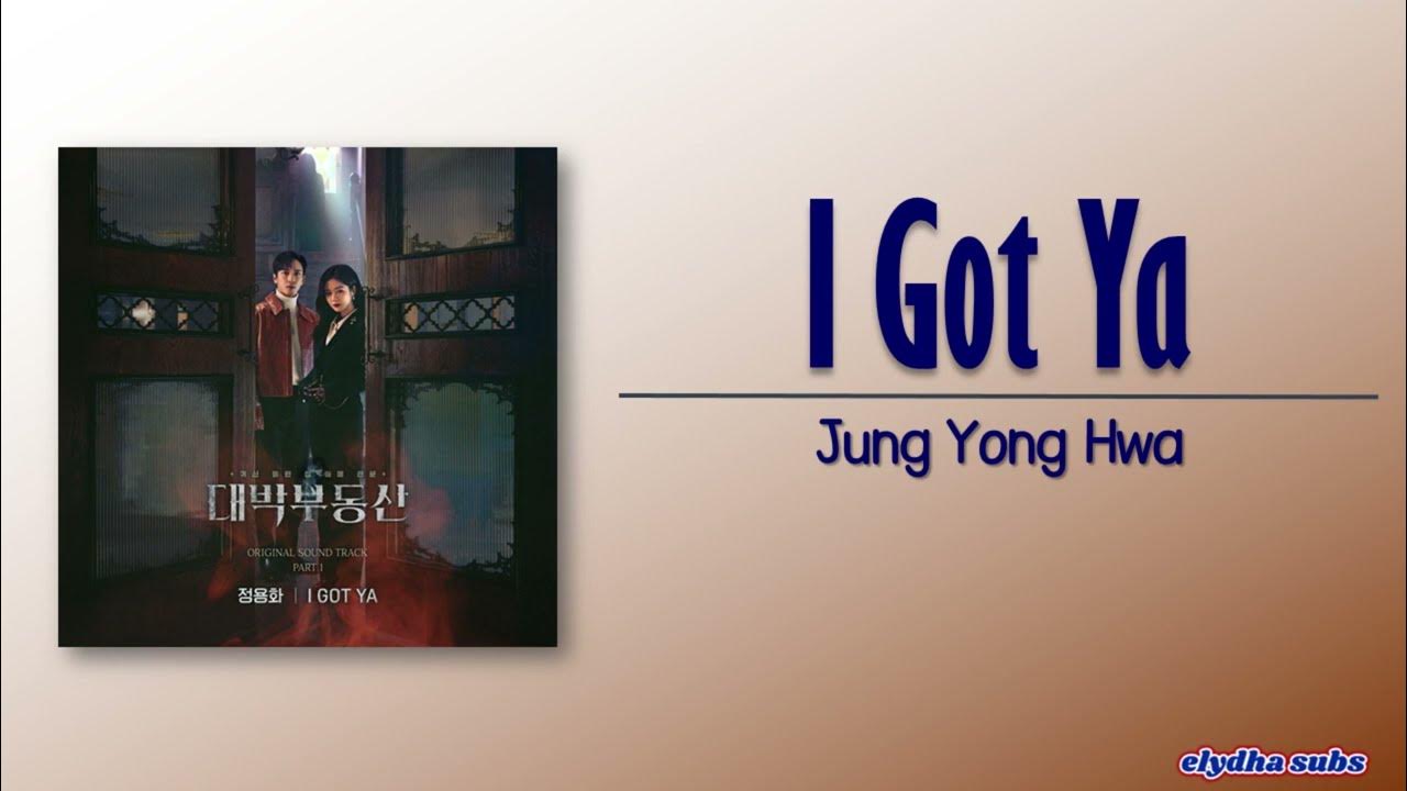 Jung Yong Hwa (정용화) – I Got Ya [Sell Your Haunted House OST Part 1] [Rom|Eng Lyric] - YouTube