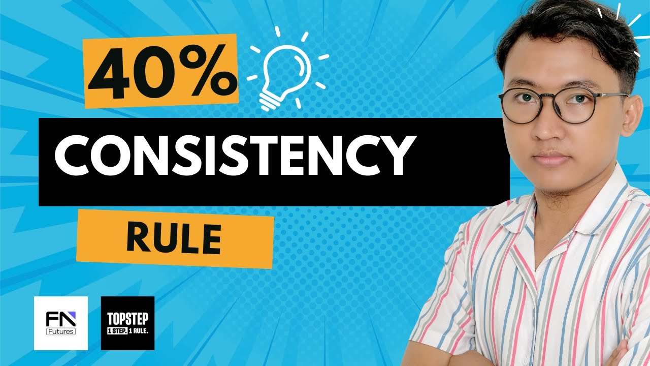 Kunci Lolos Prop Firm: Apa Itu Consistency Rule & Cara Menghitungnya ...