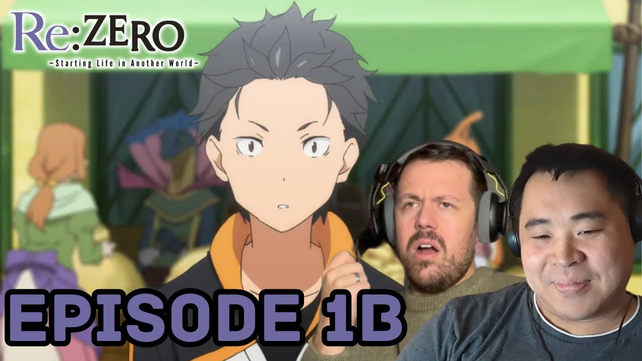 Re:Zero Season 1 Episode 1B Reaction! | THE BEGINNING OF THE END! - YouTube