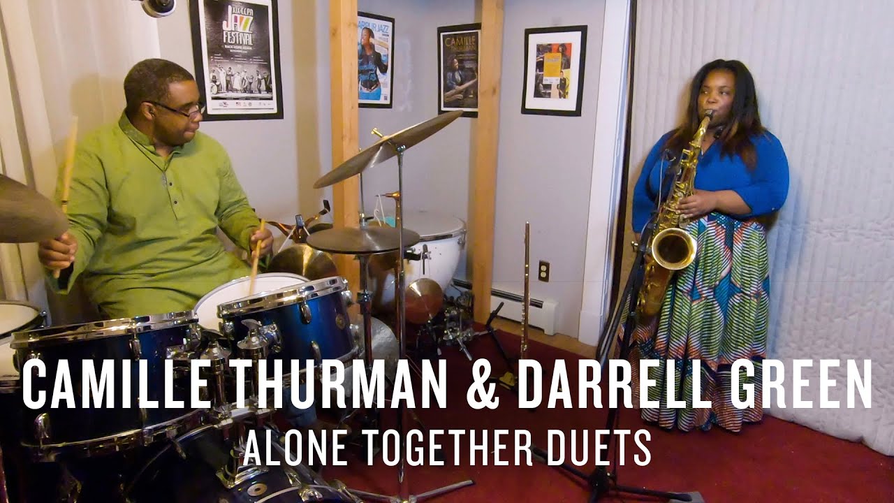 Camille Thurman and Darrell Green: Alone Together Duets | JAZZ NIGHT IN ...