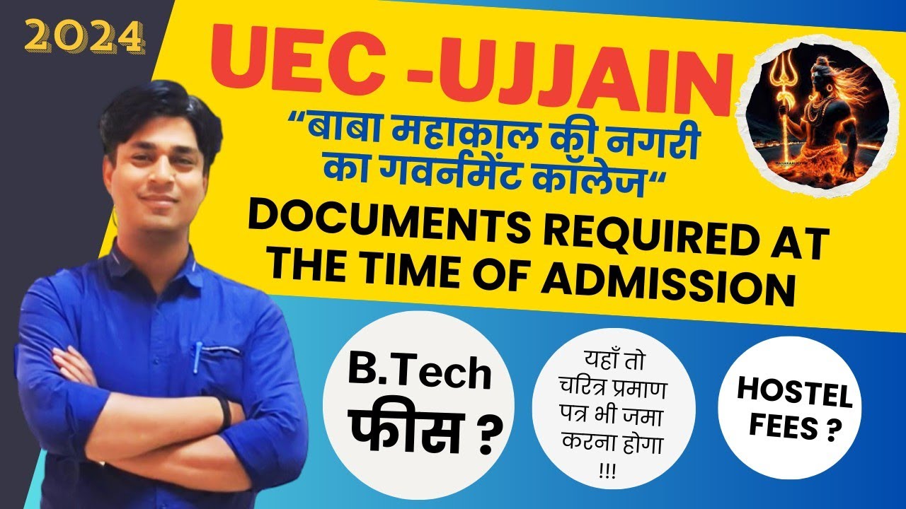 UEC-Ujjain || B.Tech - Fees -2024 || Hostel Fees || Documents Required at the time of Admission ...