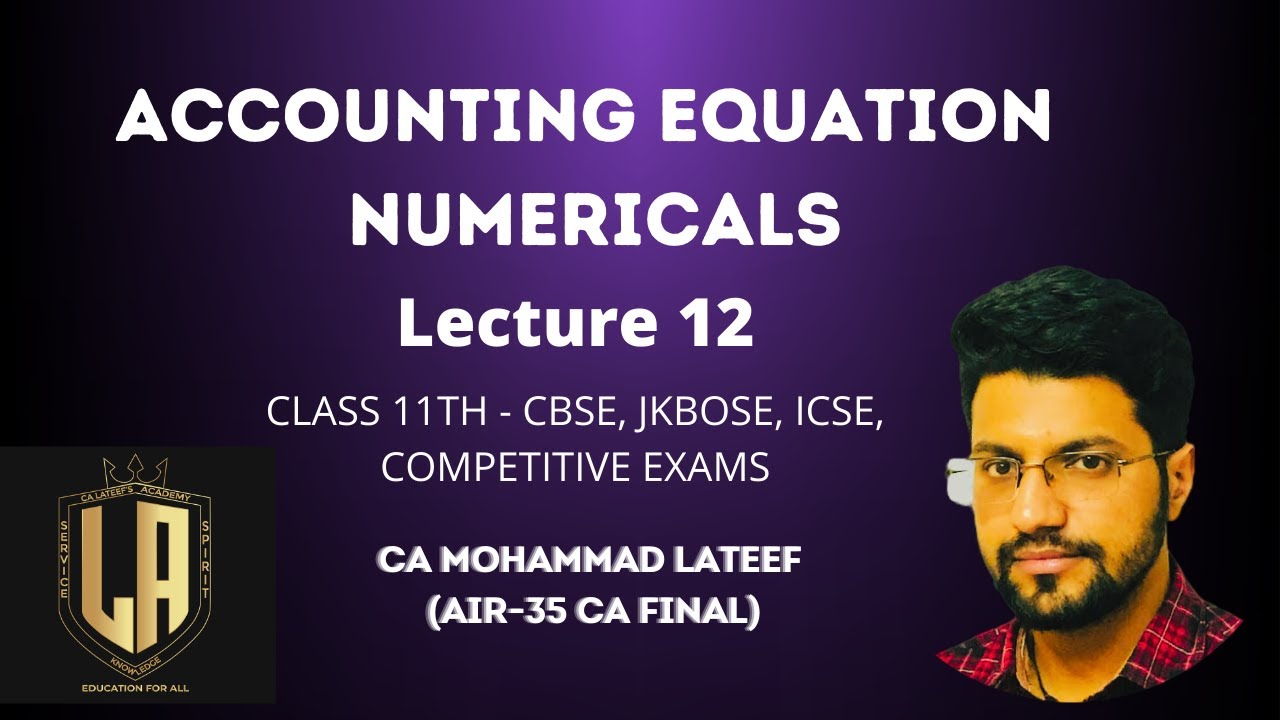 Accounting Equation Numerical Questions| Accountancy | Lecture 12 ...