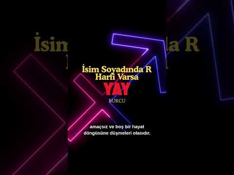 İsim Soyadında R Harfi Varsa – Yay Burcu