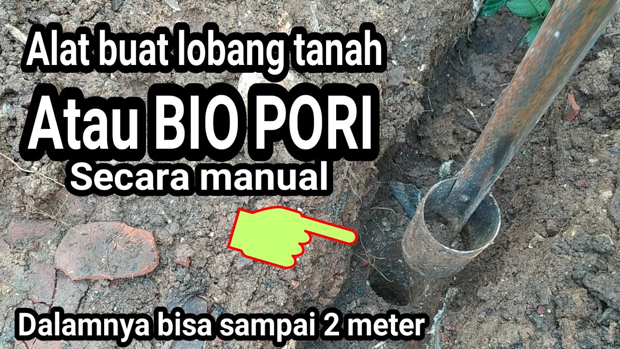 Alat untuk gali lobang Tanah atau bio pori secara manual - YouTube