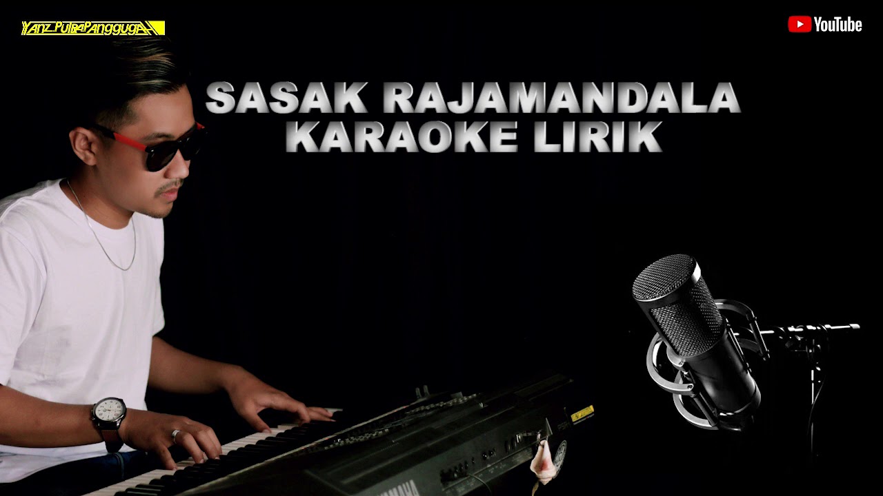 Sasak raja mandala karaoke lirik - putra panggugah - YouTube