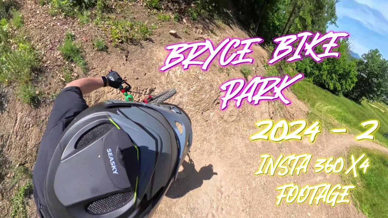 Bryce Bike Park 2024 - 2, With Insta 360 X4 Footage - YouTube