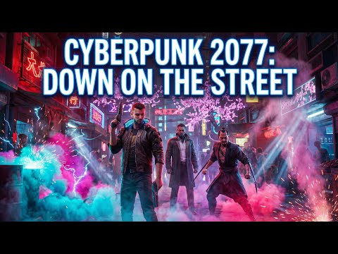 Cyberpunk 2077 Down on the Street – This Best Pick Choice is ABSOLUTELY BROKEN (Don't Miss It)