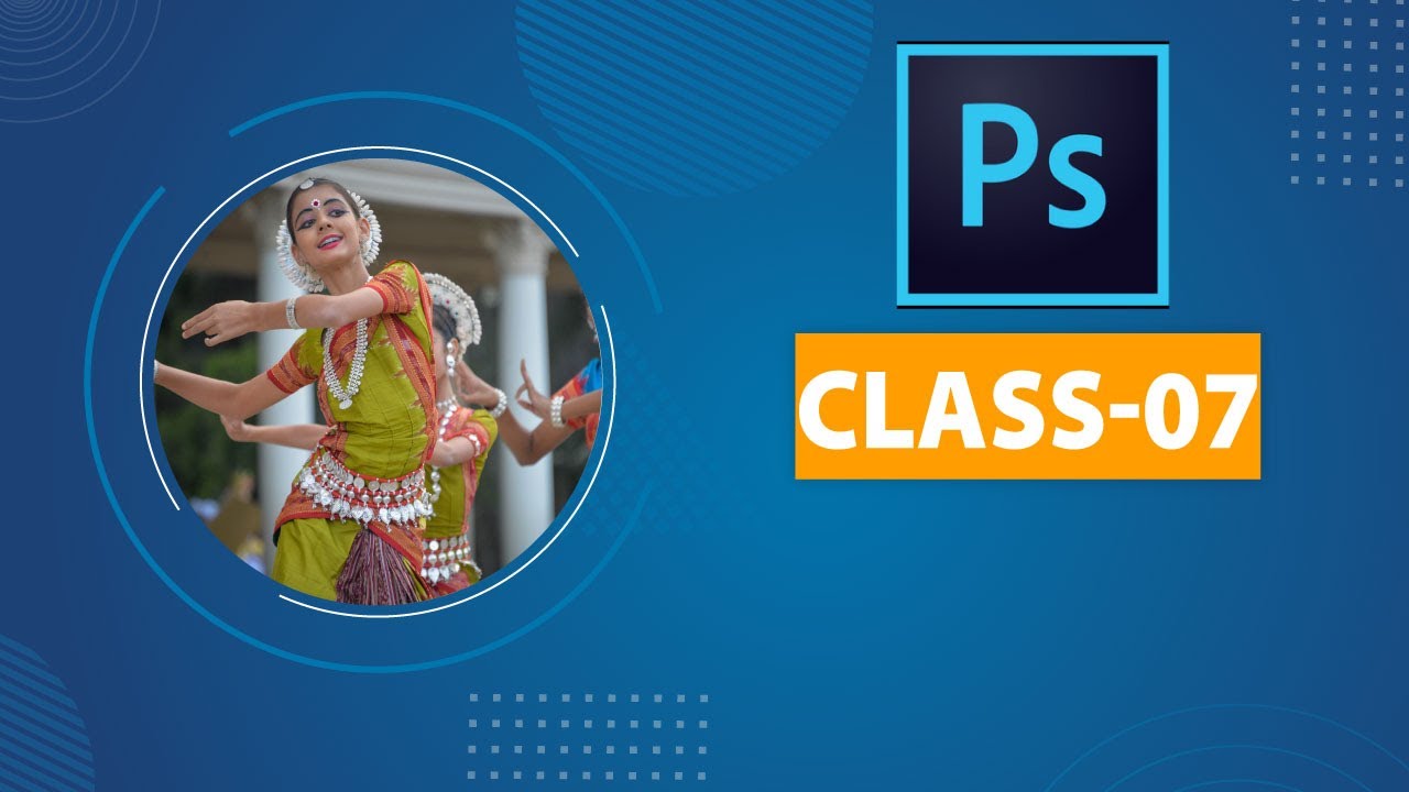 Adobe Photoshop for Beginners Class 7 - YouTube