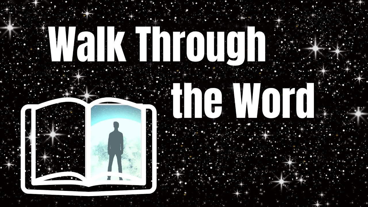 1/1/2023 Walk Through the Word: Genesis 1-8 - YouTube