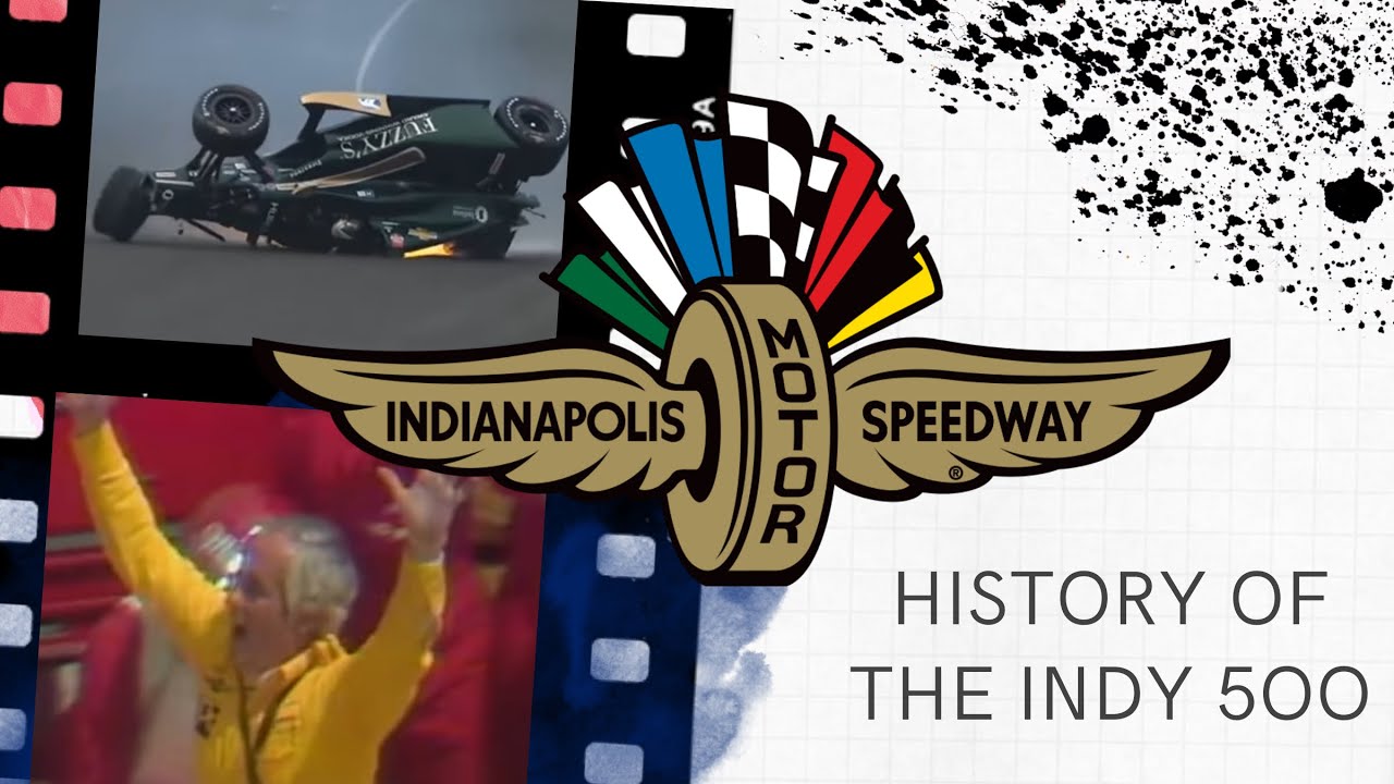 History Of The Indianapolis 500 - The Greatest Spectacle in Racing ...