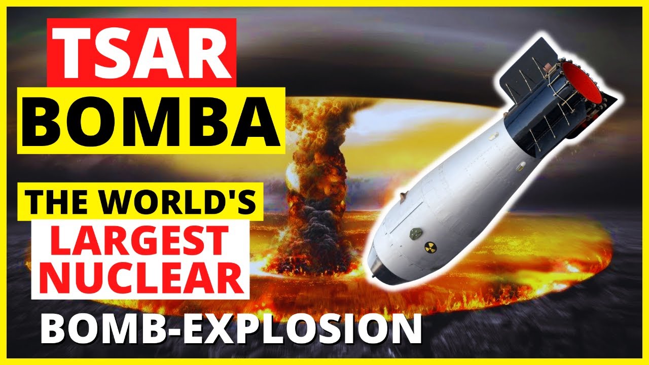 TSAR BOMBA: most powerful nuclear bomb - History of the Tsar bomb, test ...