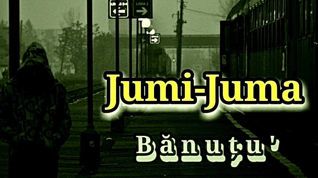 Bănuțu` - Jumi-Juma - YouTube