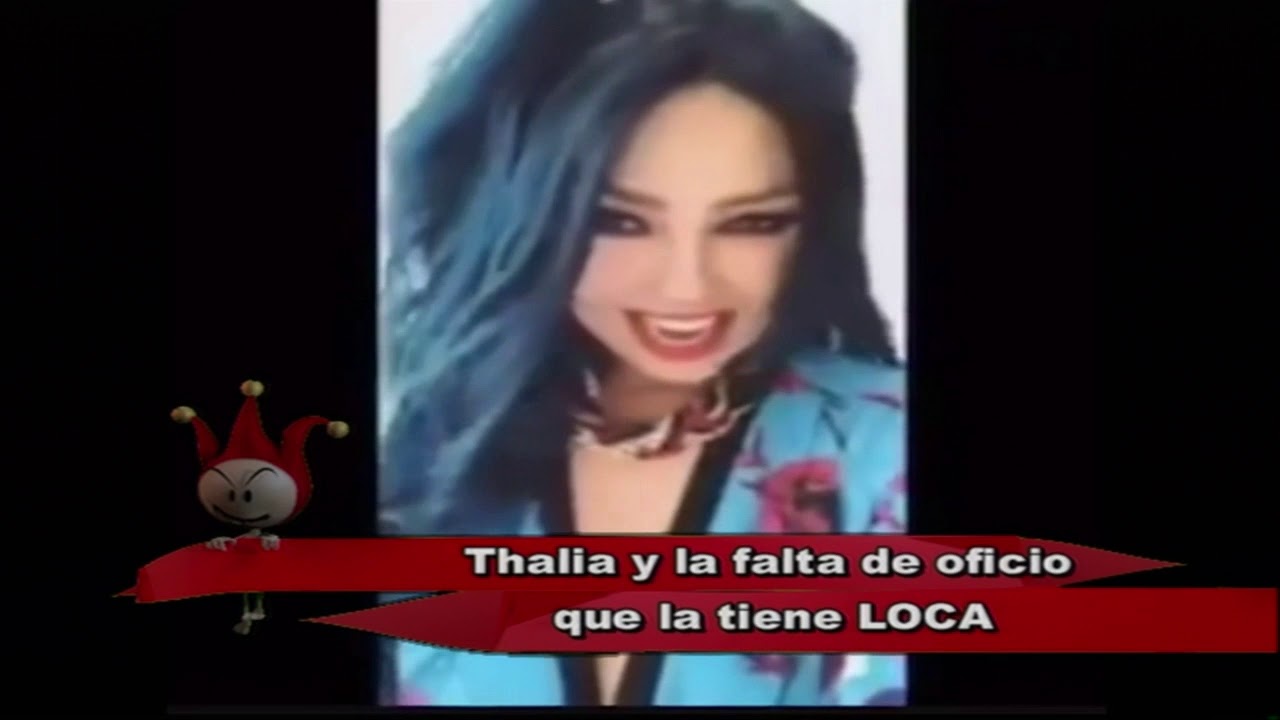 Thalia y la falta de oficio que la tiene LOCA - YouTube