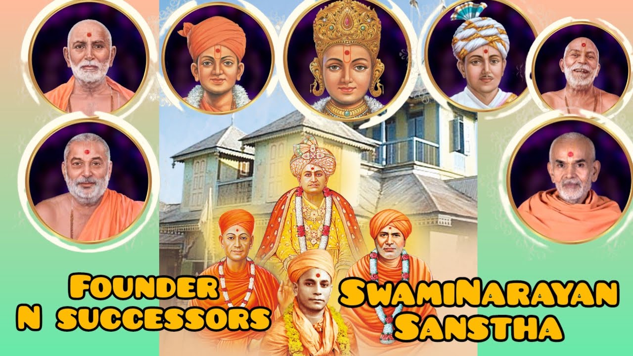 All about Founder and successors of BAPS Swami Narayan Sanstha ...