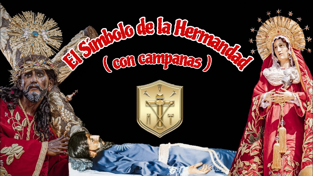 El Símbolo de la Hermandad (con campanas) Y resumen actividades de ...
