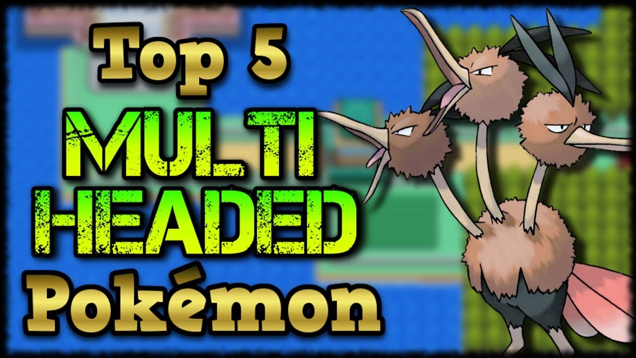 Top 5 Multi-Headed Pokémon! (Ft. SciStatics) - YouTube
