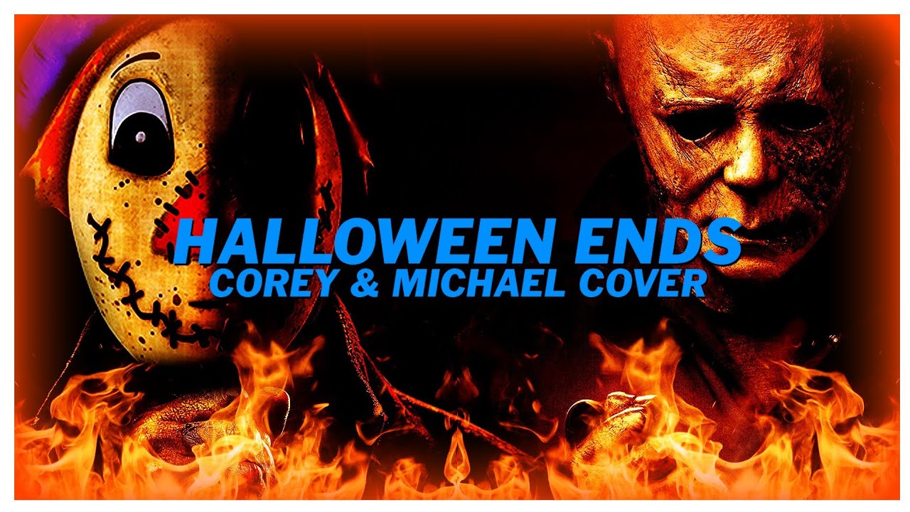 Halloween Ends (2022) Corey and Michael Cover - YouTube