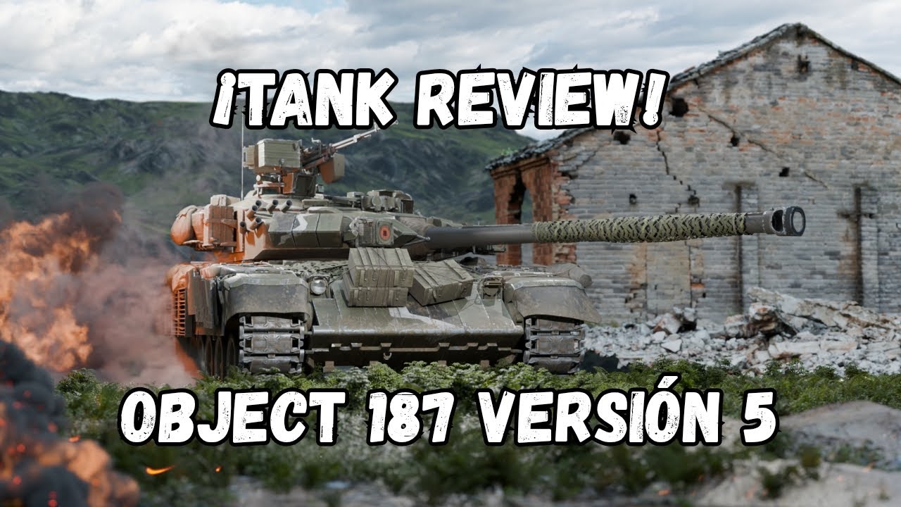 Nuevo Object 187 versión 5 - ¿Te gustó? - Tank review - World of Tanks ...