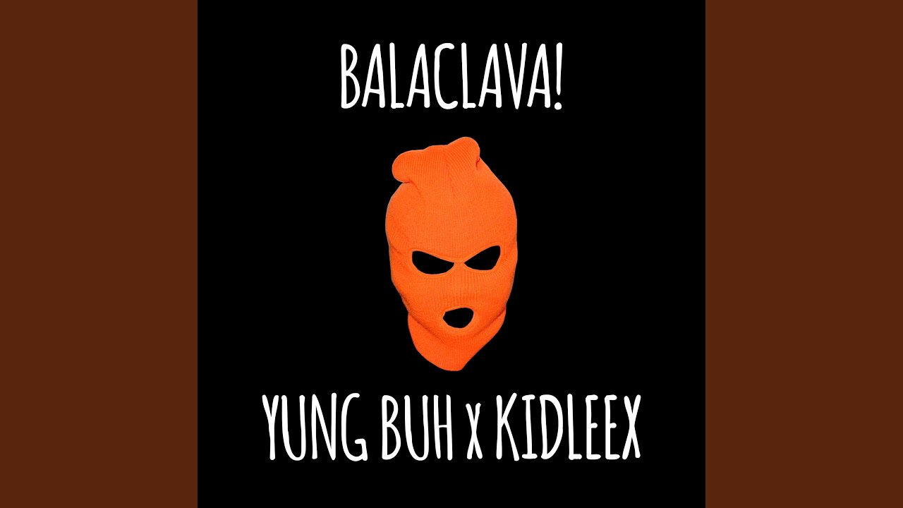 Balaclava - YouTube Music